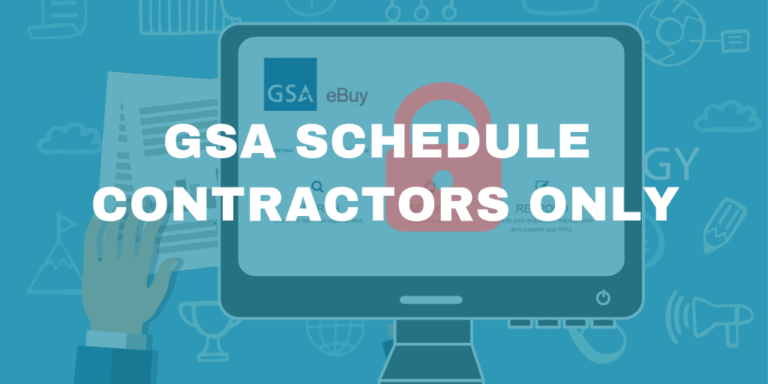 GSA eBuy - RFQs for GSA Contractors' Eyes Only | Federal Schedules, Inc ...